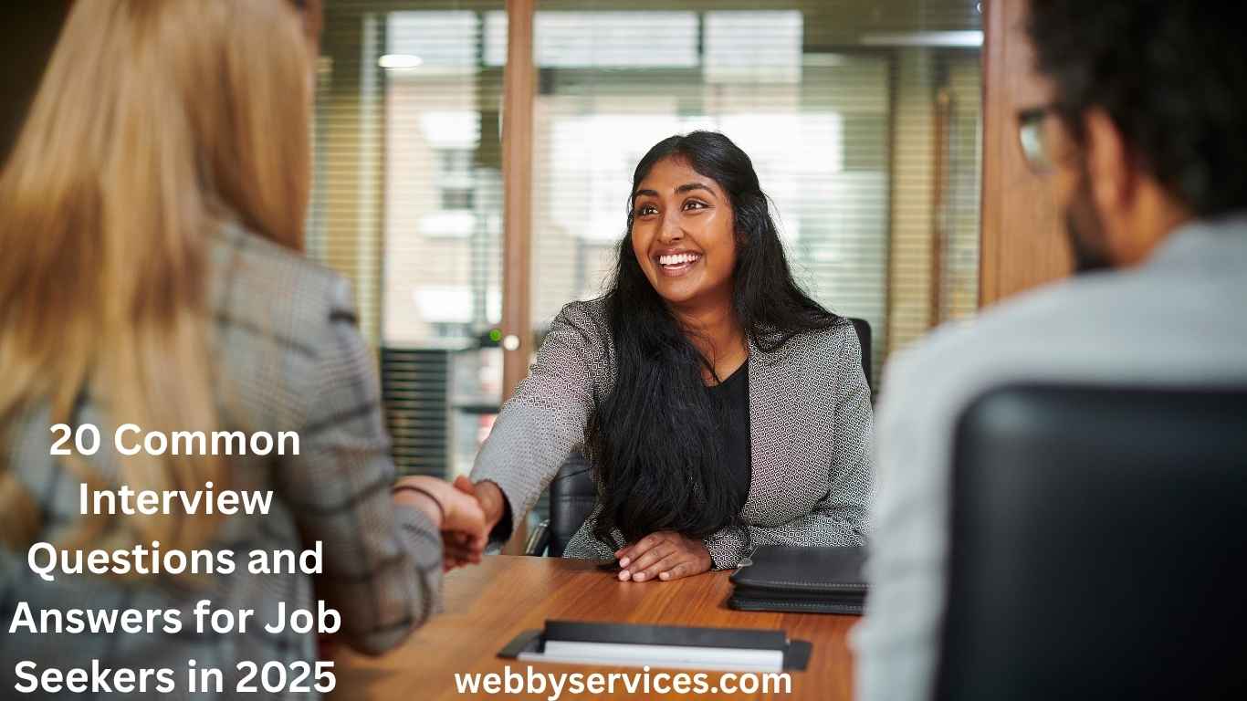 20 Common Interview Questions and Answers for Job Seekers in 2025 - Webby Services